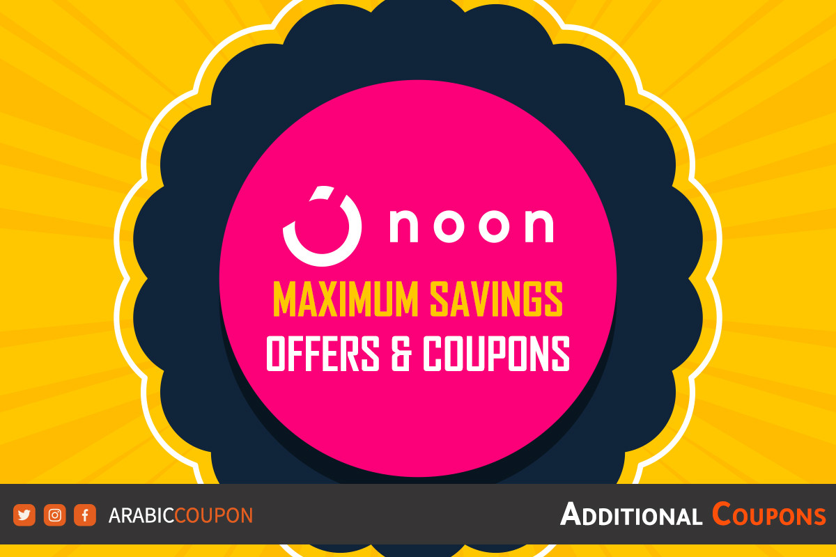 Strong start with savings up to 90% with Noon coupons & offers 2025